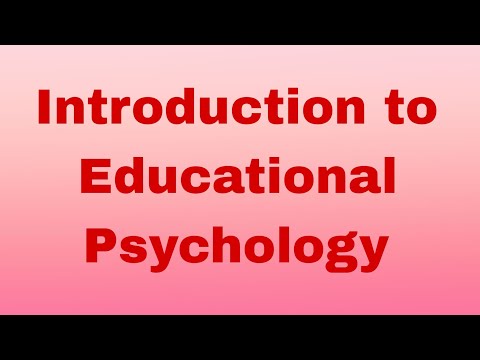 Introduction to Educational Psychology Meaning, Nature, Scope & Importance