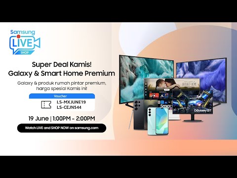 Samsung Live Shop|Super Deal Kamis! - 19 Juni 2025 | Samsung Indonesia