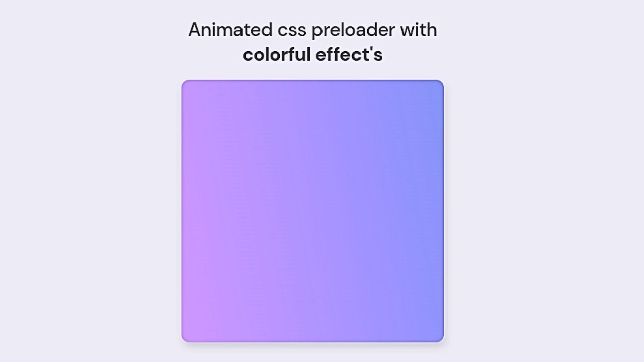 Animated CSS Preloader with Colorful Gradient | No JavaScript, Just Pure CSS Animation
