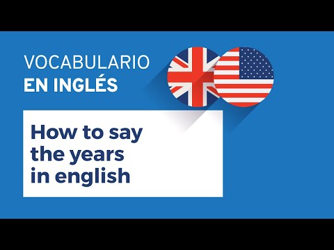 How to say the years in English - Cómo decir los años en inglés | Vocabulario en inglés