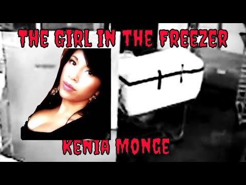 The Teen in the Freezer|The Tragic Story of Kenia Monge