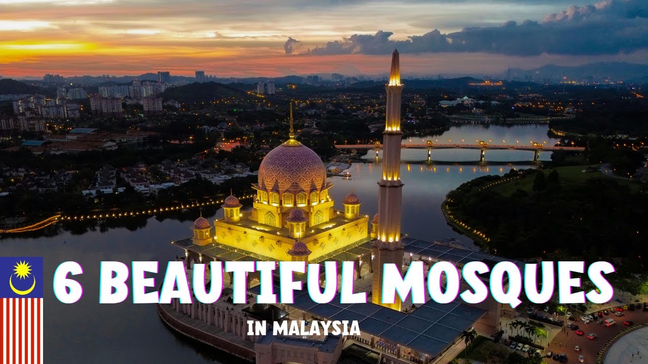 6 Beautiful Mosques in Malaysia -