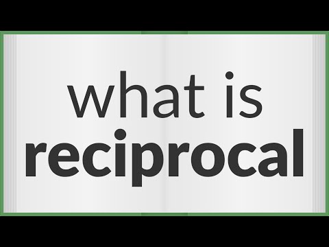 Reciprocal | meaning of Reciprocal