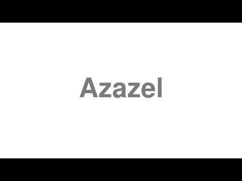How to Pronounce "Azazel"