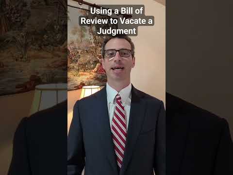 Using a Bill of Review to Vacate a Judgment #billofreview #defaultjudgment #texasattorney