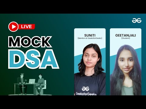 Live Mock DSA | GeeksforGeeks