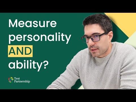 Situational Judgement Tests: How to measure personality and cognitive ability at the same time