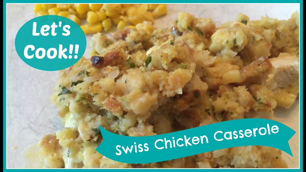 Let's Cook!!  | Swiss Chicken Casserole