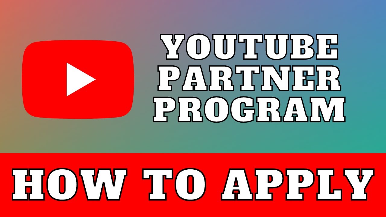 How to apply for Youtube Partner Program in 2023