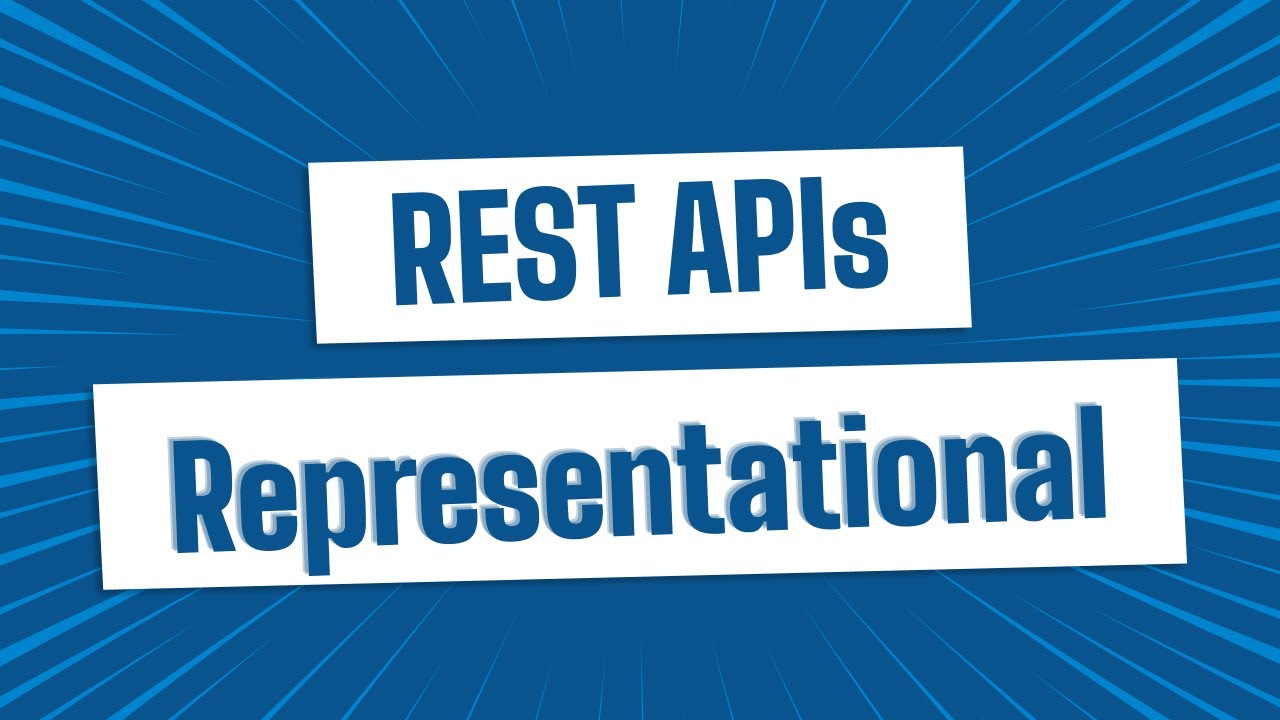 What does REPRESENTATIONAL mean In REST APIs?