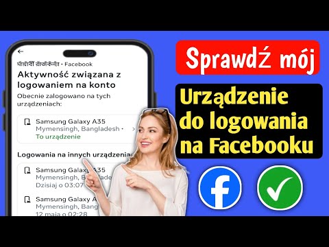 Jak sprawdzić, czy moje urządzenie do logowania na Facebooku (aktualizacja 2025) ||