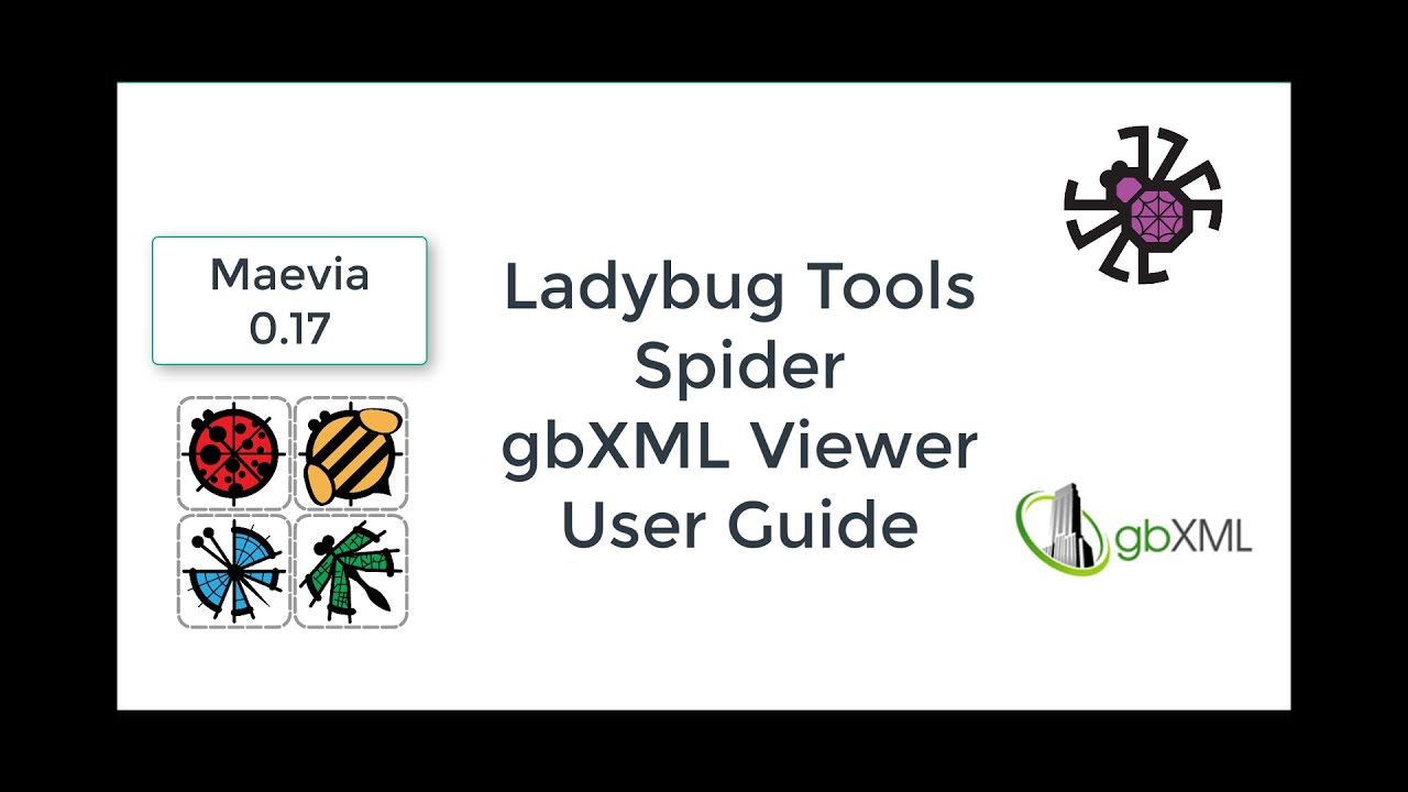 LadybugTools  / Spider gbXML Viewer 'Maevia' 0.17