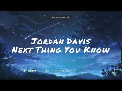 Jordan Davis - Next Thing You Know (Lyrics)