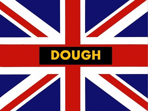 How to pronounce " Dough" in English -Authentic British accent