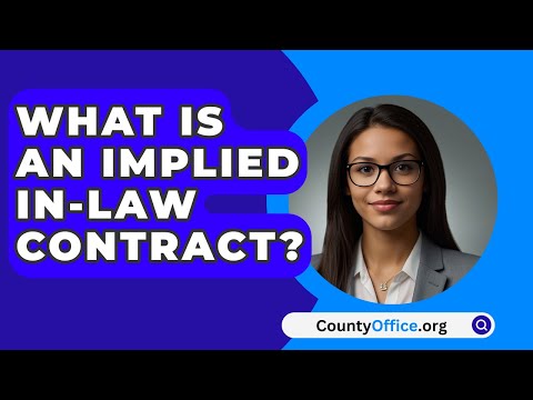 What Is An Implied In-Law Contract? - CountyOffice.org