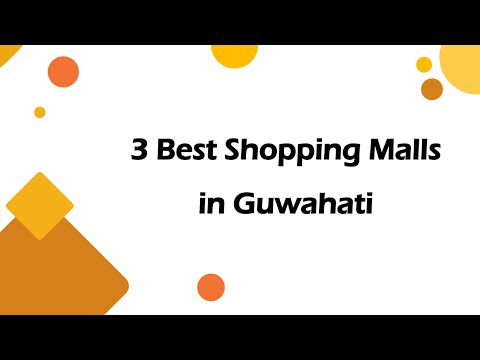 3 Best Shopping malls in Guwahati, Assam 2025 | Shopping complexes