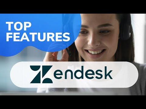 Zendesk: Top Features