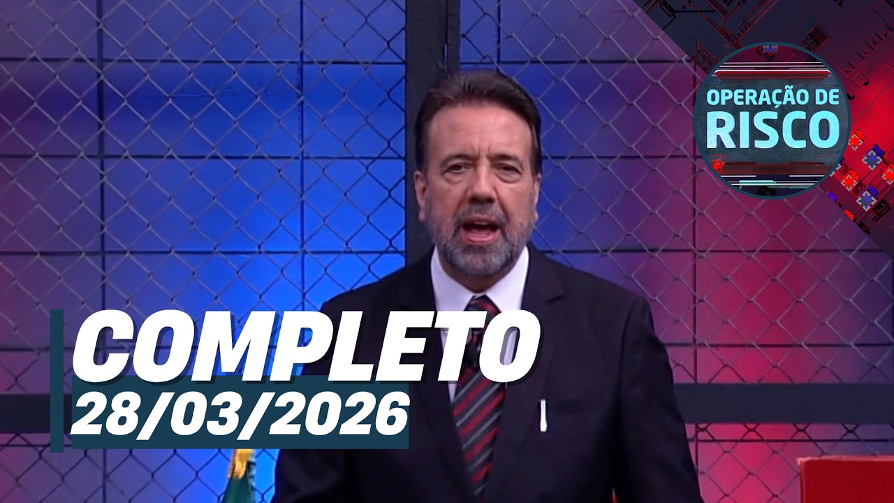Operação de Risco: Tráfico de drogas, flagrante e mais (28/03/26) | Completo