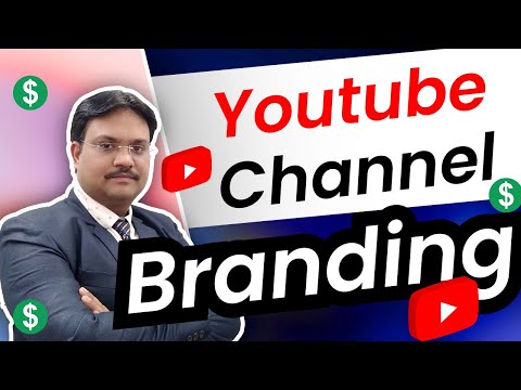 The Ultimate Guide to YouTube Channel Branding | digital manjit