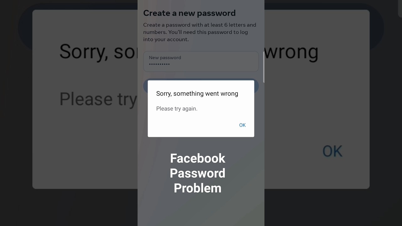 Create new password problem sorry something went wrong #facebook