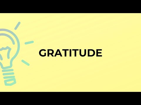 What is the meaning of the word GRATITUDE?
