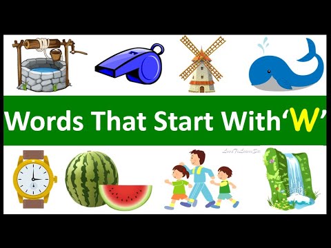 Words That Start With W |Words That Start With Letter W For Toddlers |Kids Learning Videos |W Words