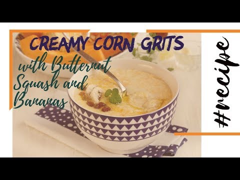 Creamy Polenta (Corn Grits) with Butternut Squash and Bananas
