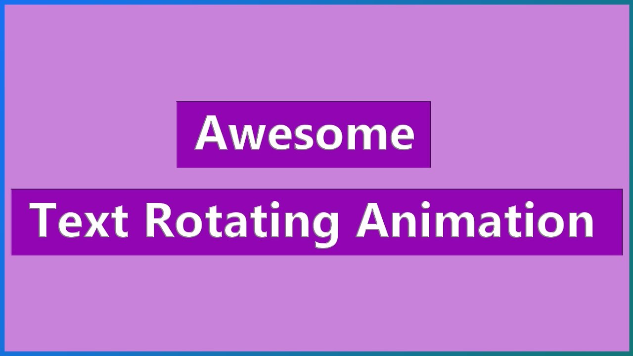 Awesome Text Rotating Animation Using HTML & CSS3 & JavaScript