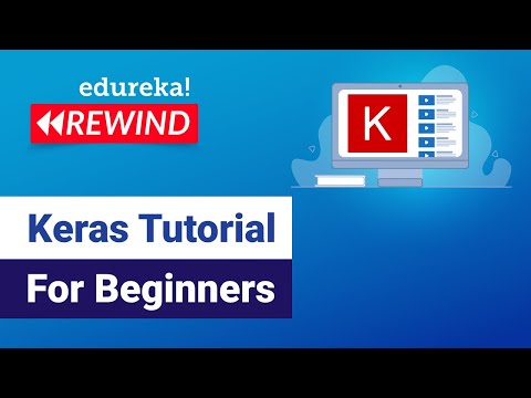 Keras Tutorial For Beginners | Deep Learning Models Using Keras | Edureka | DL Rewind - 5