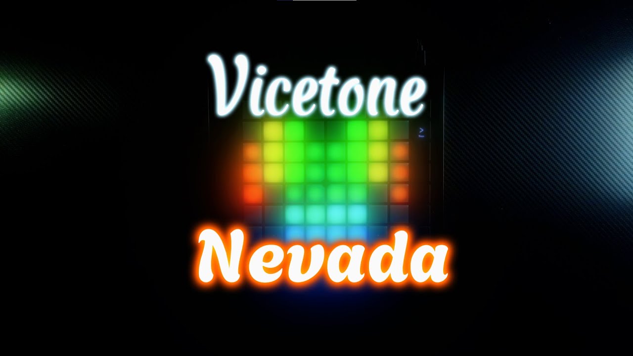 Vicetone - Nevada (launchpad mk3 pro cover) project file