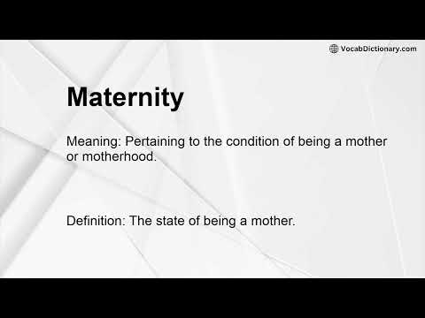 Maternity Meaning