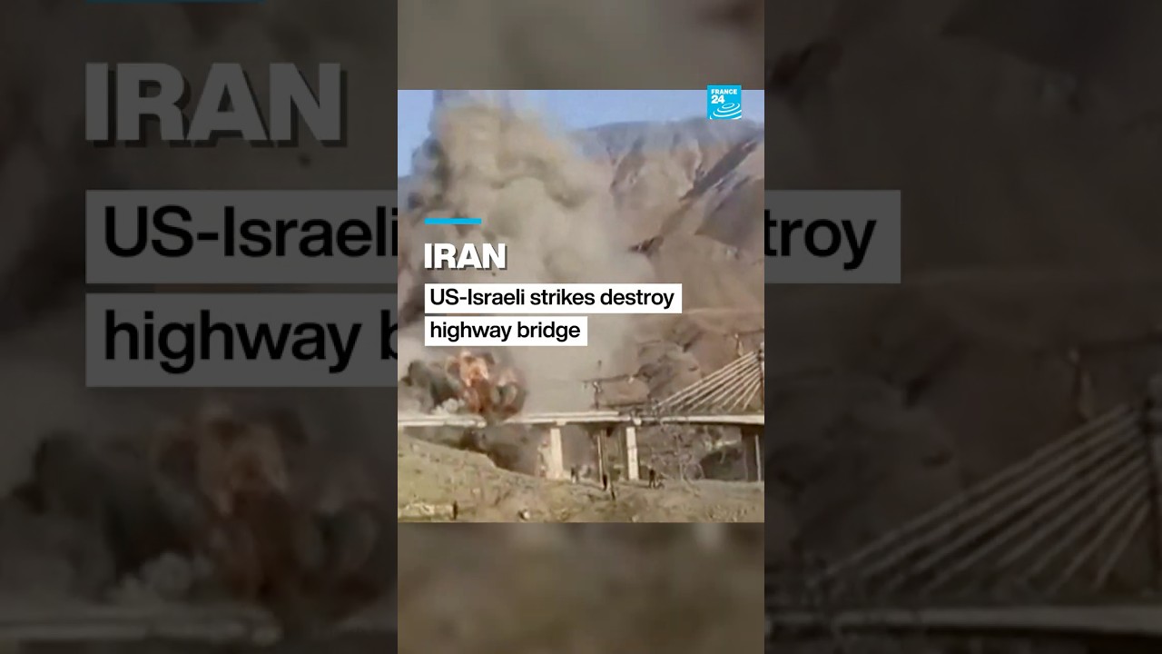 US-Israeli strikes destroy Iranian highway bridge • FRANCE 24 English