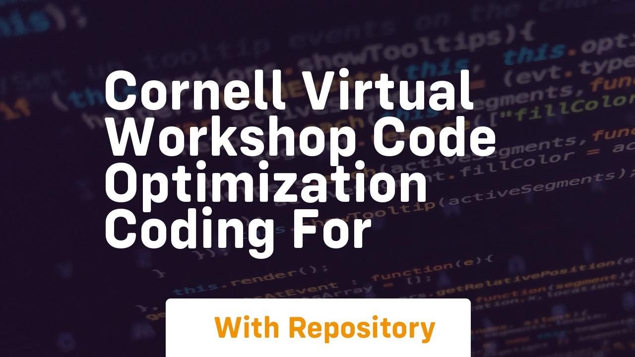cornell virtual workshop code optimization coding for