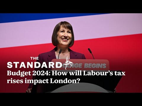 Budget 2024: How will Labour's tax rises impact London?