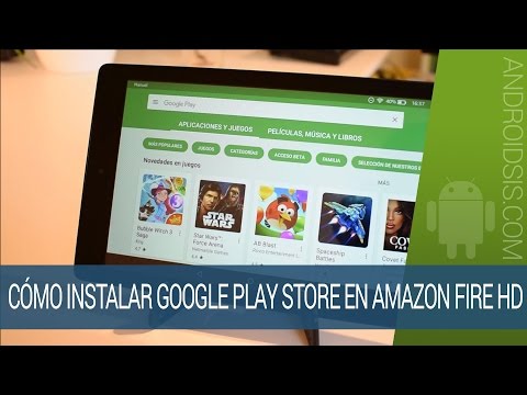 Como instalar la Google Play Store en cualquier Amazon Fire HD sin ROOT