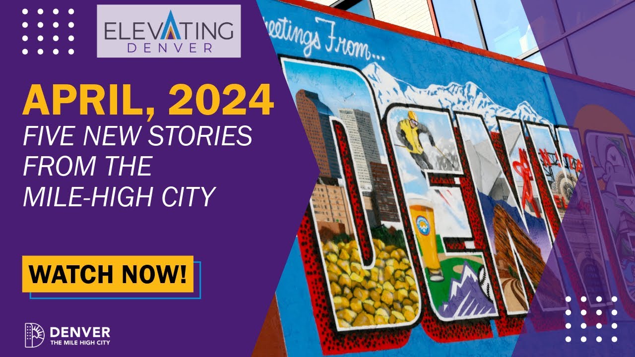 Elevating Denver - April, 2024