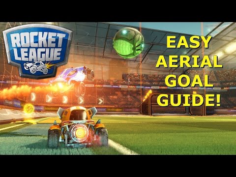 HOW TO SCORE AERIAL GOALS! – Rocket League Academy [Guide] – Sixpack ...
