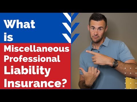 What is Miscellaneous Professional Liability Insurance?
