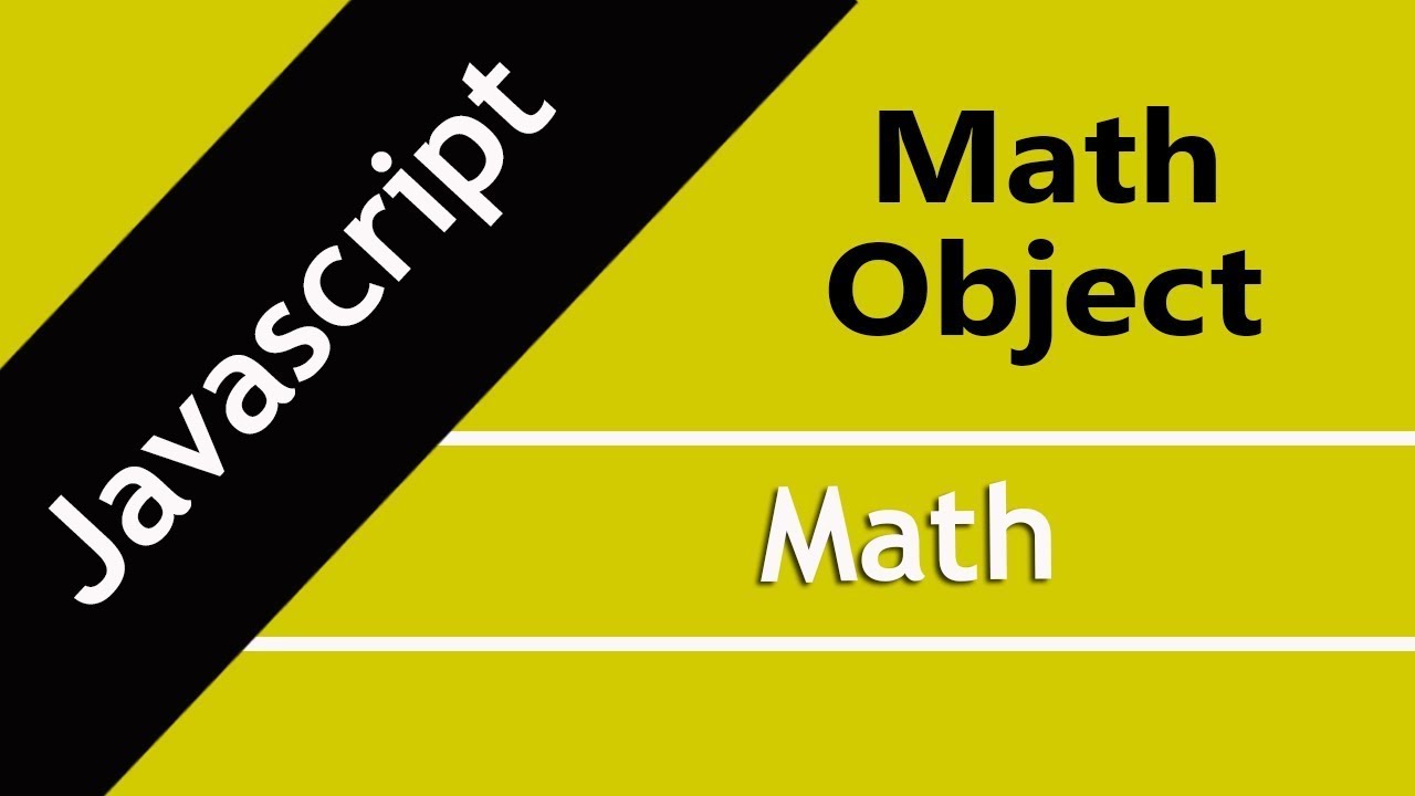 #26: JavaScript Tutorial | Math Object in JavaScript