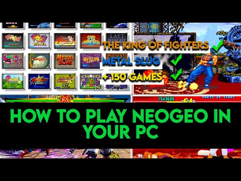 How To Play NEO GEO In Your Pc - The King Of Fighters, Metal Slug & + 150 Games / Everyone Can Play