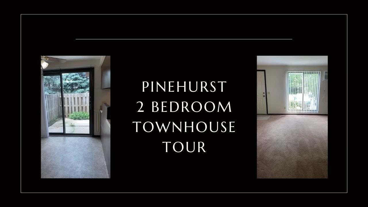 Pinehurst 2 Bedroom Townhouse Tour