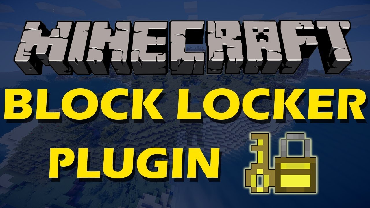 How to lock chests and other blocks in Minecraft with Block Locker Plugin