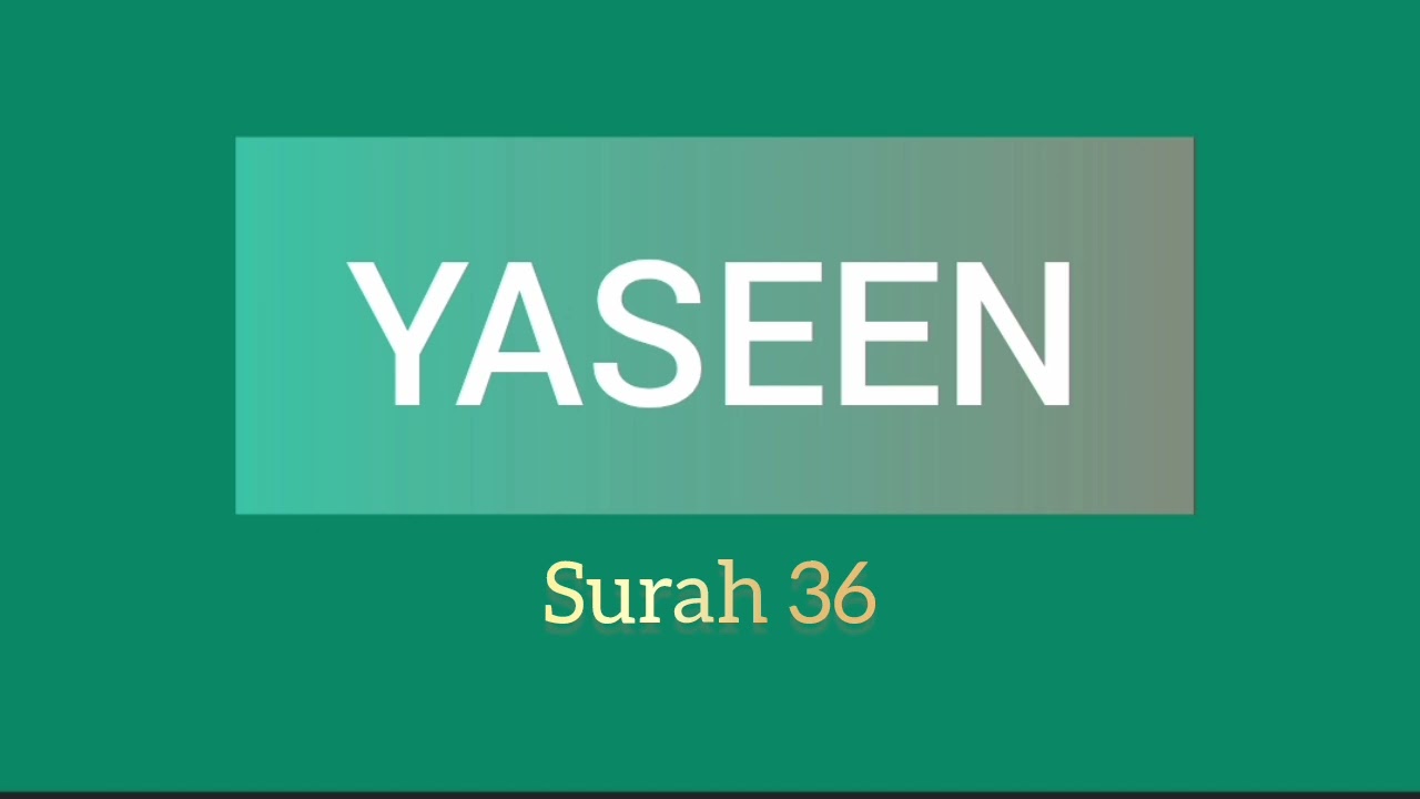 Surah Yasin Yaseen Full Video With Arabic Beautiful Recitation سورة يس 36