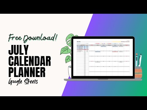 FREE DOWNLOAD: July 2025 Monthy Calendar Planner - Google Sheets Template