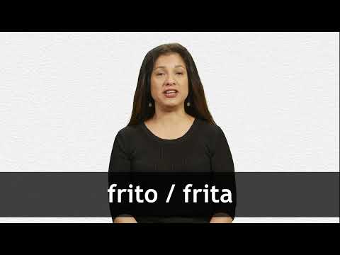 English Translation of “FRITO” | Collins Spanish-English Dictionary