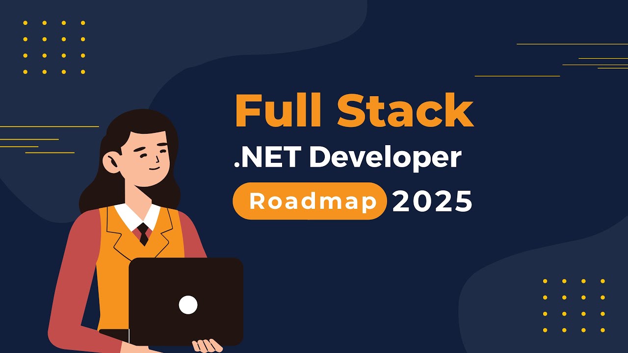 📌 Become a FULL STACK .NET Developer in 2025 🚀