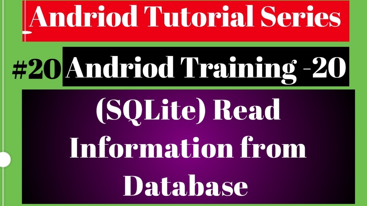 Android tutorial 2018   20   SQLite   Read Information from Database 720P HD