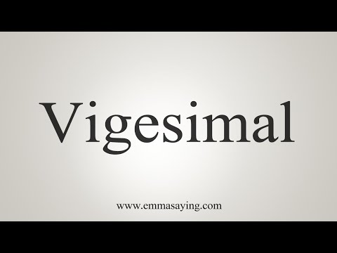 How To Say Vigesimal