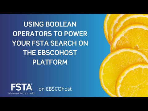 Using Boolean Operators to power your FSTA search on the EBSCOhost platform