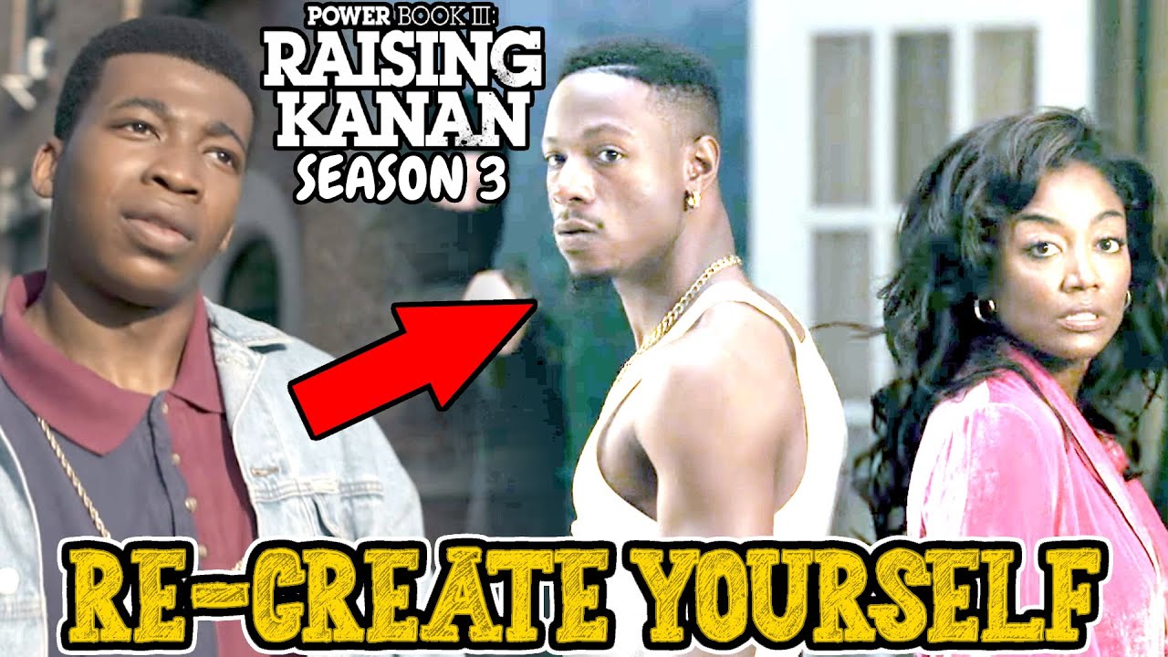 Re-Create Yourself | Power Book III: Raising Kanan Season 3 Theme & Trailer Breakdown